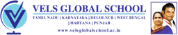 Vels Global School, Keelkattalai, Chennai Fee Structure, Admissions for ...