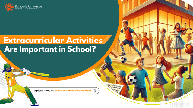 Why Extracurricular Activities Matter to Choose Best Schools